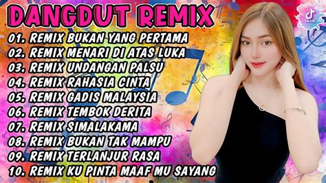 Dangdut Remix Terbaru Kumpulan Lagu Dangdut Populer Full Bass