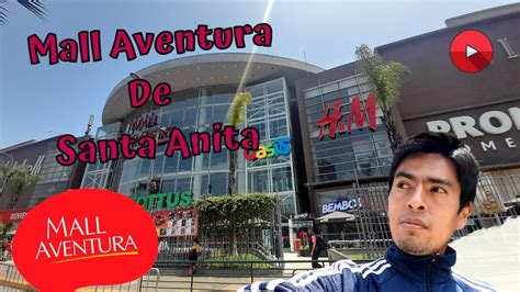 Un Dia En El Mall Aventura De Santa Anita Incursionando Por Dentro
