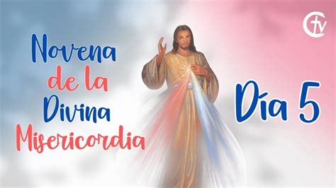Novena a la Divina Misericordia 2023 Día 5 YouTube