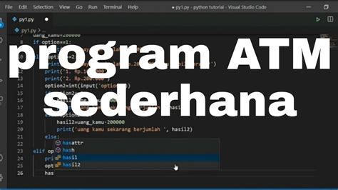 cara buat program atm sederhana menggunakan python 2021 mahir ngoding youtube