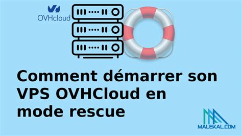 Comment D Marrer Son Vps Ovh En Mode Rescue Malekal