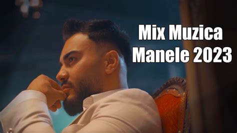 Hituri Manele Noi Mix Muzica Manele Cele Mai Tari Manele Youtube