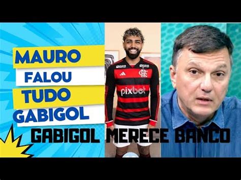 Veja Que MAURO CEZAR FALOU Sobre GABIGOL E O Flamengo Acho Que O