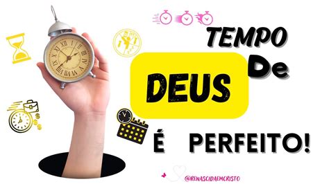 Tudo tem o seu tempo determinado e a tempo para todo propósito