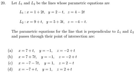 solved let l1 and l2 be the lines whose parametric equations