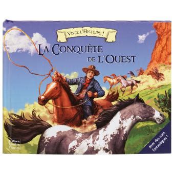 La Conqu Te De L Ouest Cartonn Fr D Rique Fraisse Nelson