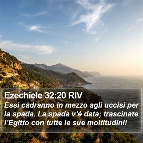 Ezechiele 32 20 RIV Essi Cadranno In Mezzo Agli Uccisi Per La Spada