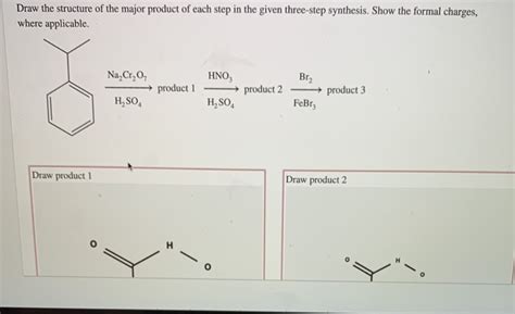 Solved Draw The Structure Of The Major Product Of Each Step Chegg