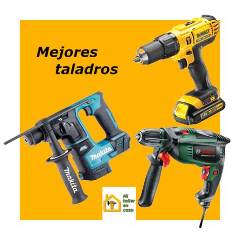 Mejores Taladros Comparativas Top Reviews
