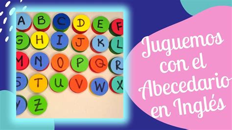 Juego Para Aprender El Abecedario En Ingl S Youtube