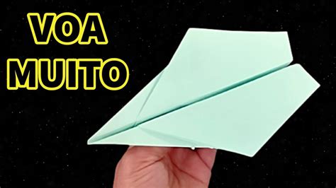 Como fazer um AVIÃO DE PAPEL que voa longe YouTube