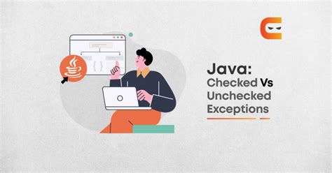 checked exception vs unchecked exception in java coding ninjas blog