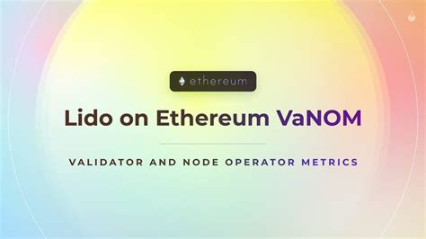 Lido On Ethereum Vanom Validator Node Operator Metrics