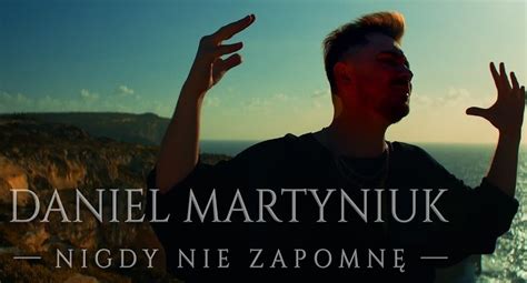 Daniel Martyniuk kim jest wiek wzrost życiorys i życie prywatne