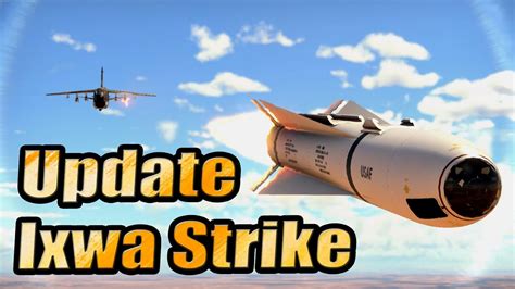 Update Ixwa Strike Changelog Thoughts Part 1 War Thunder YouTube