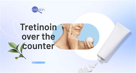 Can You Get Tretinoin Over The Counter