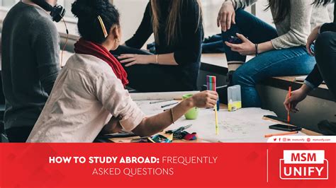 How To Study Abroad Frequently Asked Questions MSM Unify