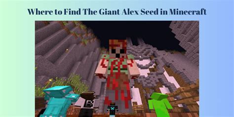 Where To Find The Giant Alex Seed In Minecraft Games Eshop