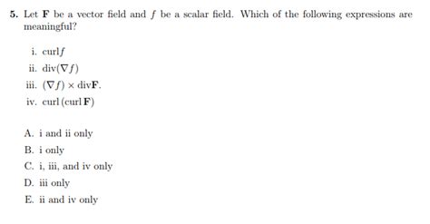 solved 5 let f be a vector field and f be a scalar field