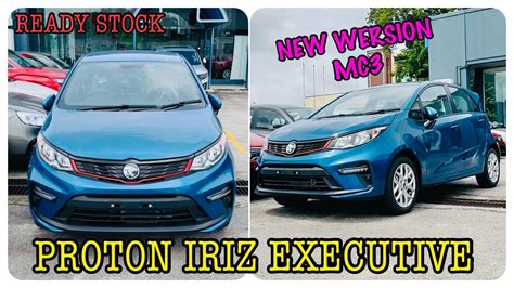Versi Mc Proton Iriz Executive Biru Ocean Blue Youtube
