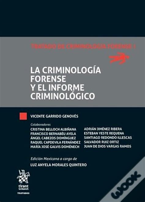 Tratado De Criminologia Forense I La Criminología Forense Y El Informe