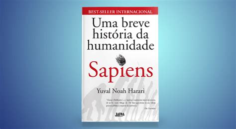 Livro Sapiens Uma Breve História da Humanidade Resumo