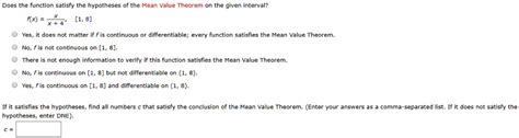solved does the function satisfy the hypotheses of the mean value theorem on the given interval