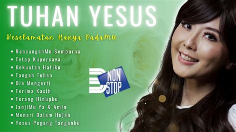 Lagu Rohani NONSTOP 3 JAM Tuhan Yesus Keselamatan Hanya PadaMu Lagu
