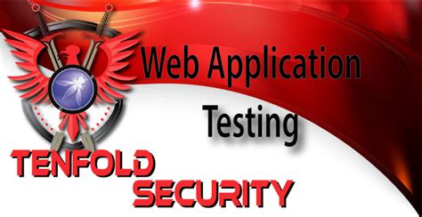 Test Your Web Application For Security Vulnerabilities By Tenfoldaw