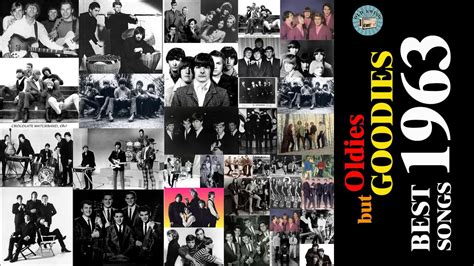 Greatest Hits Of The 60s Best Of 1963 Songs 60s Music Hits YouTube