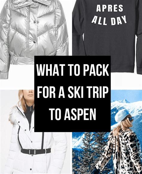 What To Wear In Aspen What To Pack For A Ski Trip To Aspen Colorado