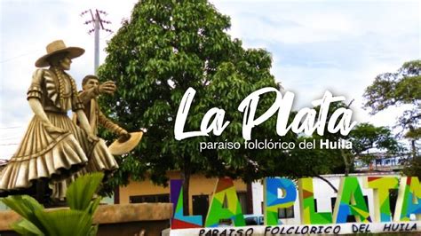 La Plata Para So Folcl Rico Del Huila Youtube