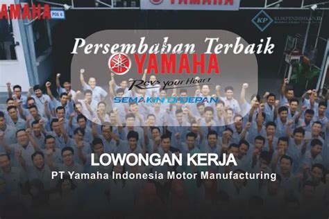 HORE Masih Dibuka Lowongan Kerja PT Yamaha Indonesia Motor