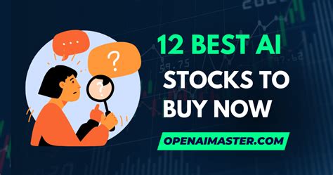 Best Ai Stocks To Buy Now Open Ai Master