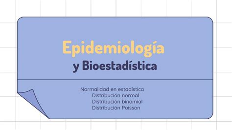 Epidemiología y bioestadística sesión 11 y 12 Pablo Antonio Rojas