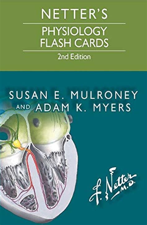 Netter S Physiology Flash Cards Netter Basic Science Mulroney Phd