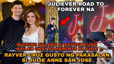 Rayver Cruz Umamin Na Handang Maghintay Kay Julie Anne San Jose Jose
