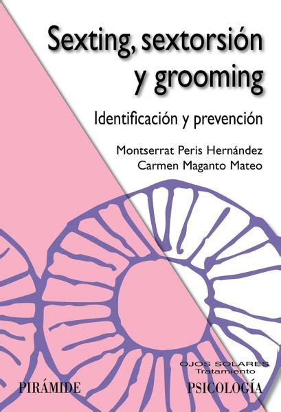 Sexting sextorsión y grooming identificación y prevención von Carmen