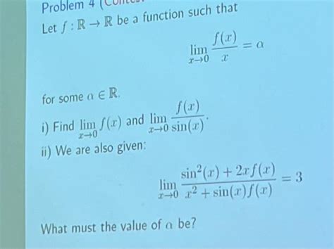 solved let f r→r be a function such that limx→0xf x α for