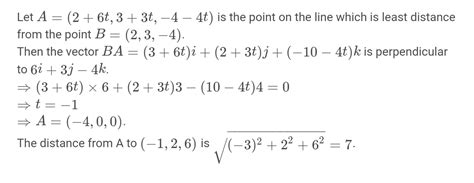 the distance of the point having position vector vec i 2vec j 6vec k from the straight