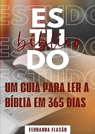 Um Guia Para Ler A B Blia Em Dias Estudo B Blico Portuguese