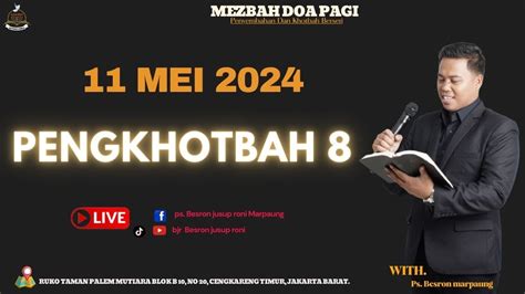 Pengkhotbah 8 Mezbah Doa Pagi Penyembahan Khotbah Berseri YouTube