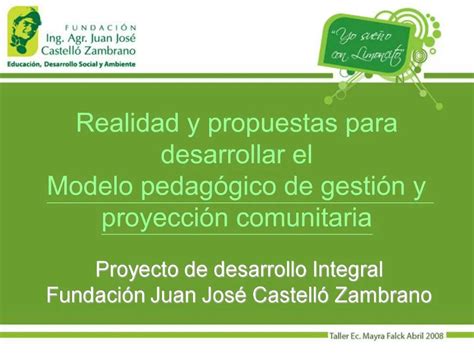 Ppt Realidad Y Propuestas Para Desarrollar El Modelo Pedag Gico De