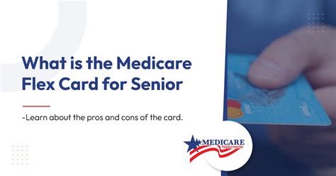 What Is The Medicare Flex Card For Seniors