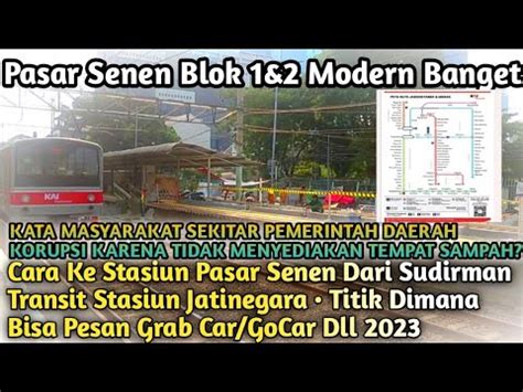 Cara Ke Stasiun Pasar Senen Dari Sudirman Titik Dimana Bisa Pesan