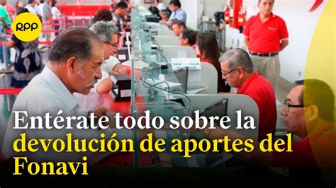 Fonavi Resuelve todas tus dudas sobre la devolución de aportes YouTube