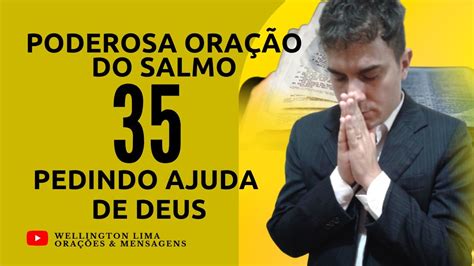 PODEROSA ORAÇÃO DA NOITE SALMO 35 PEDINDO AJUDA DE DEUS YouTube
