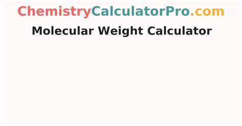 Online Molecular Weight Calculator How To Calculate The Molecular