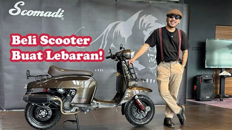 Beli Motor Buat Lebaran Scomadi Technica I Adventure Series Youtube