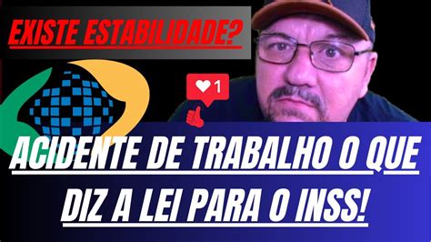 Acidente De Trabalho No Inss Quais Requisitos Para A Estabilidade